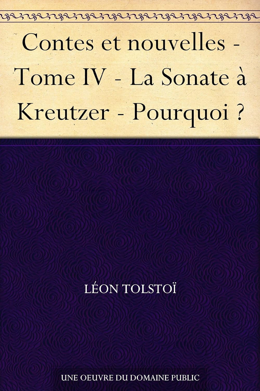 La sonate à Kreutzer de Léon Tosltoï - Le blog de Menon