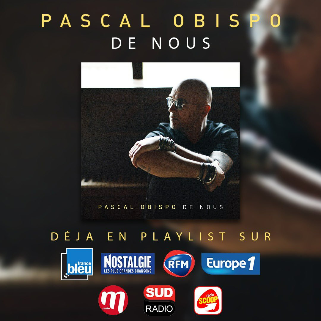 "De nous" Le nouvel extrait de l'album "France" de Pascal Obispo - 1OO ...