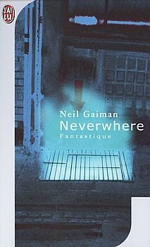 Neverwhere, de Neil GAIMAN (1996) - Mots et Images