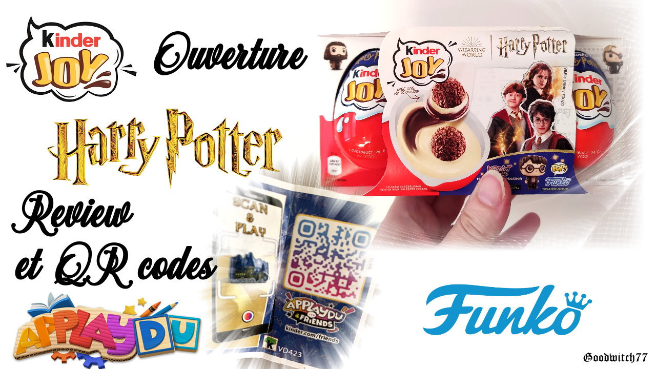 Kinder joy Harry Potter Funko pop ouverture & QR codes applaydu ...