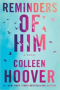 Reminders of Him, Colleen Hoover - Le monde de Francesca