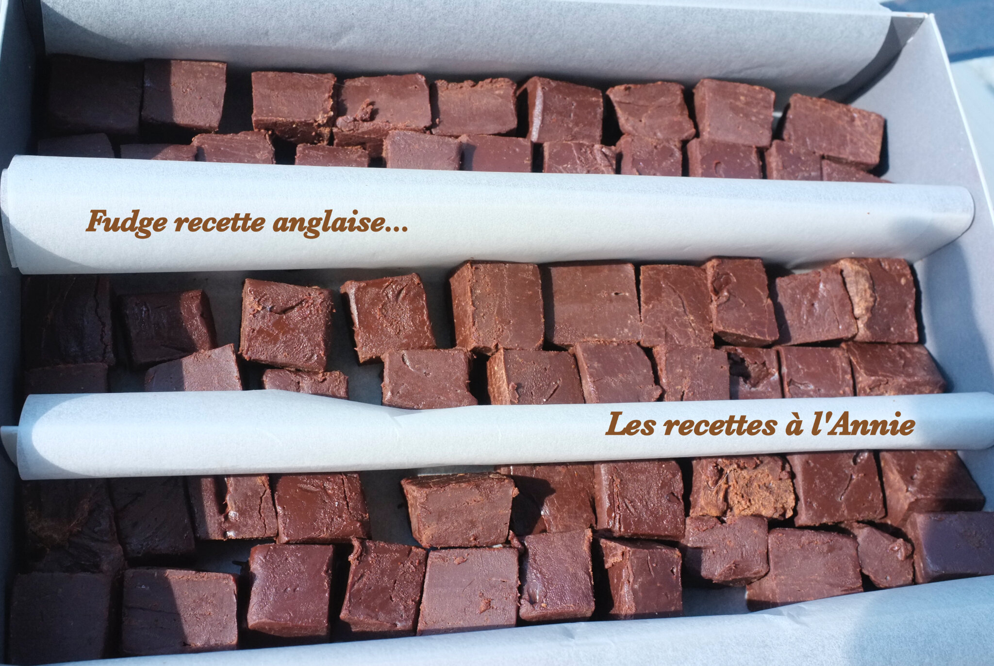 Fudge recette anglaise - Les recettes à l'Annie