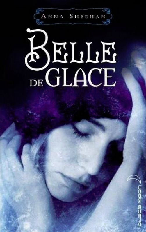Belle de Glace / A Long Long Sleep de Anna Sheehan - L'Antre de la Louve