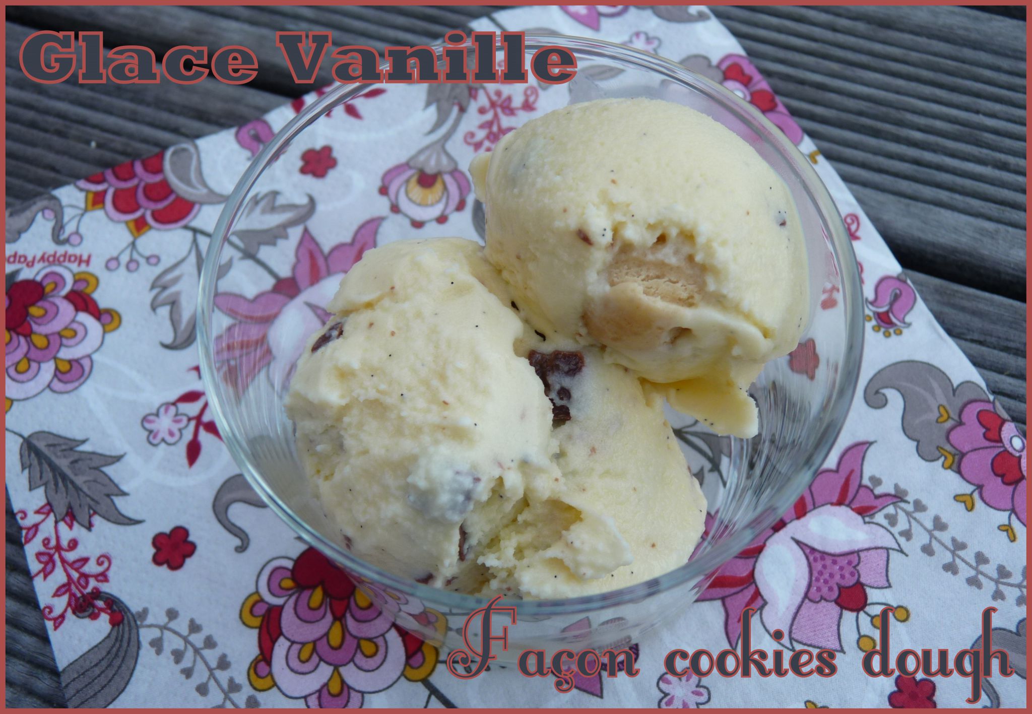 Glace Vanille Façon cookie Dough - les délices de Capu
