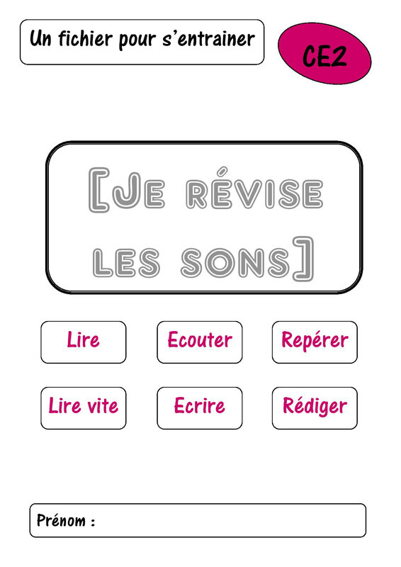 Fichier Je révise les sons CE2 - La classe de TruKbidule