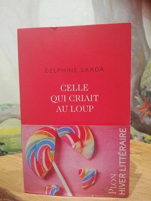 Celle qui criait au loup - Delphine Saada - Le Boudoir de Nath - Blog ...